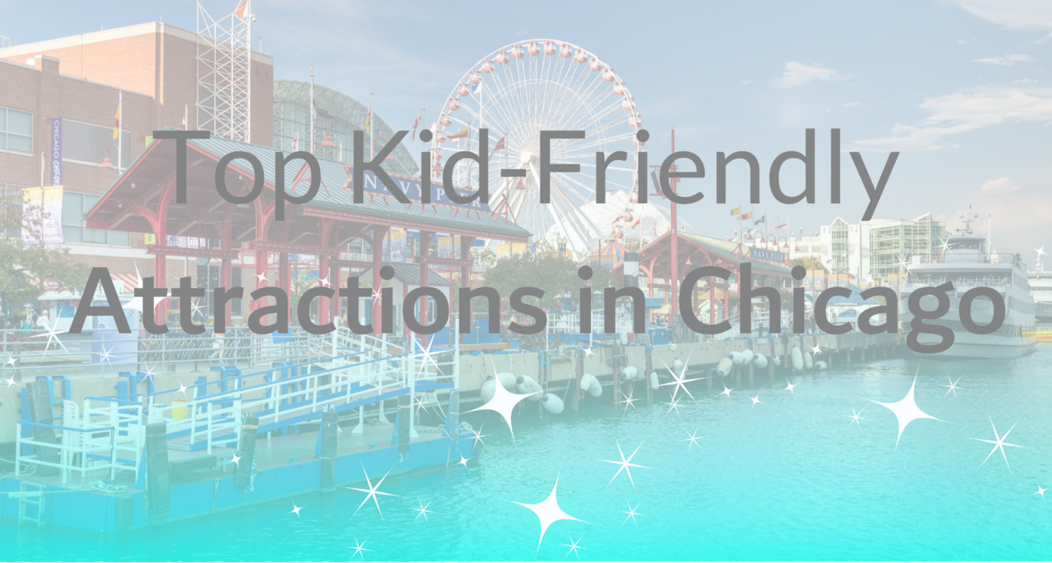 Top Kid-Friendly Attractions in Chicago | Showit Blog